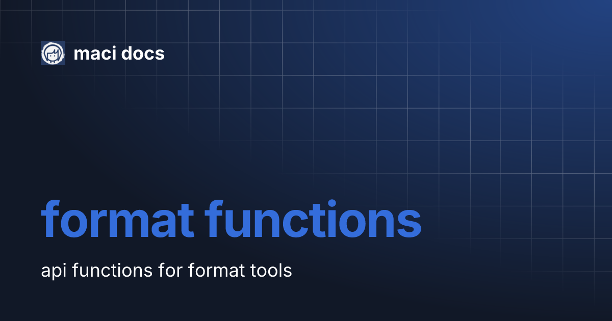 format functions | maci docs