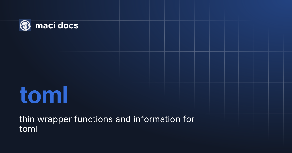 toml | maci docs