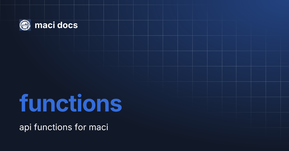 functions | maci docs